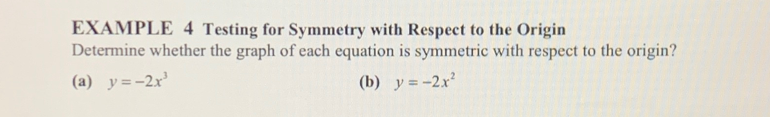 Solved EXAMPLE 4 ﻿Testing for Symmetry with Respect to the | Chegg.com