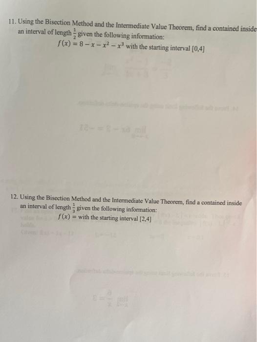 Solved 11. Using the Bisection Method and the Intermediate | Chegg.com