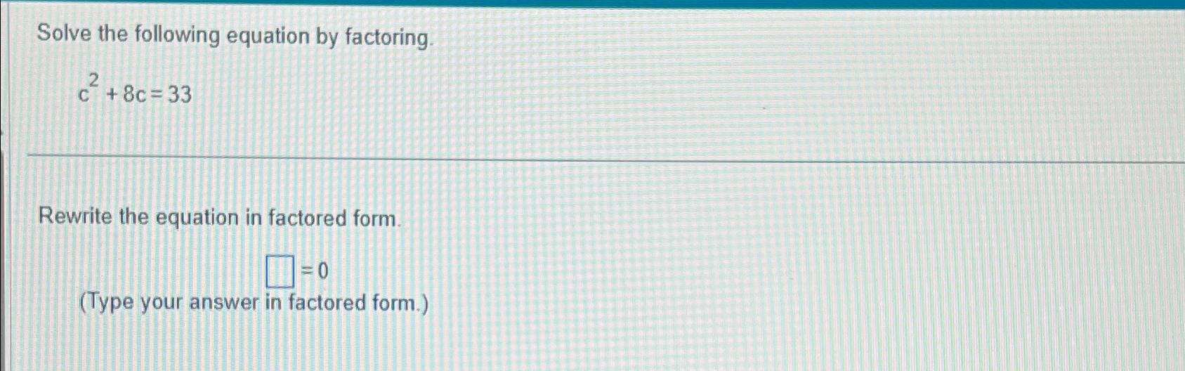 Solved Solve the following equation by | Chegg.com