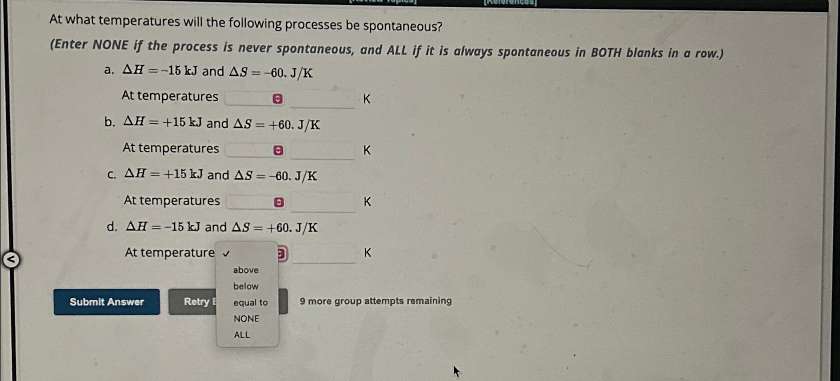 Solved At what temperatures will the following processes be | Chegg.com