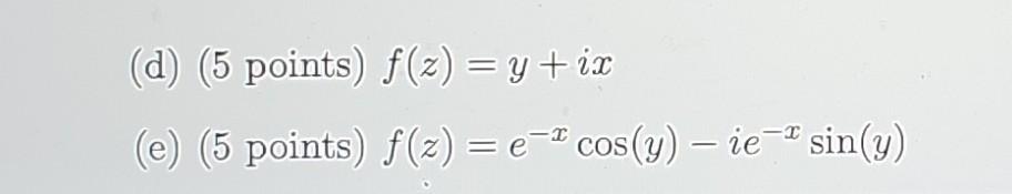 Solved Problem 2.5 Using Cauchy-Riemann equations, check | Chegg.com
