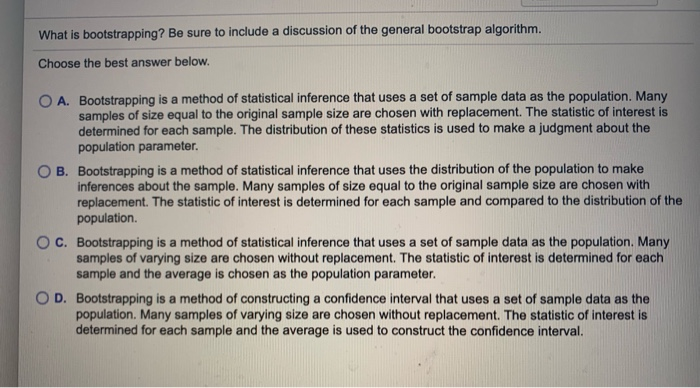 Solved What is bootstrapping? Be sure to include a | Chegg.com