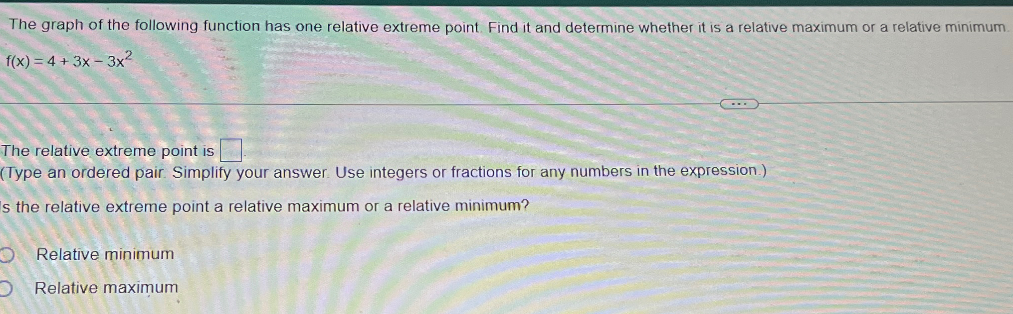 Solved The graph of the following function has one relative | Chegg.com