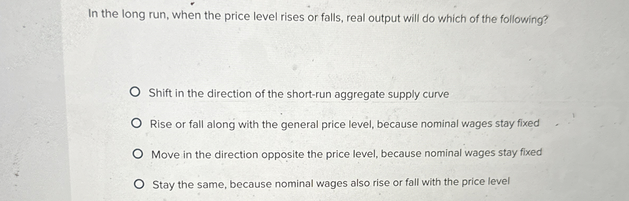 Solved In the long run, when the price level rises or falls, | Chegg.com