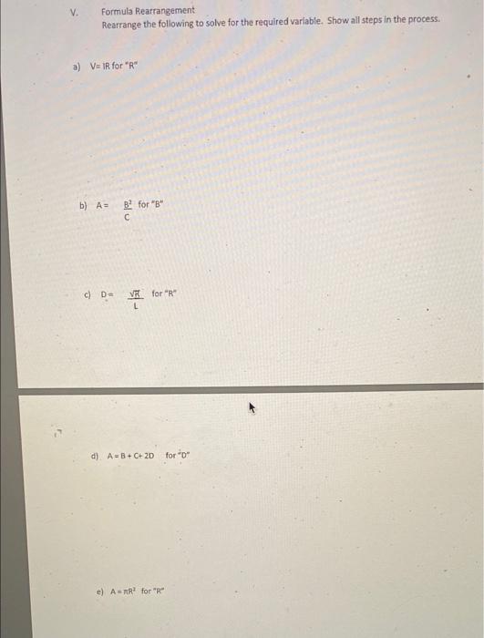 Solved V. Formula Rearrangement Rearrange the following to | Chegg.com