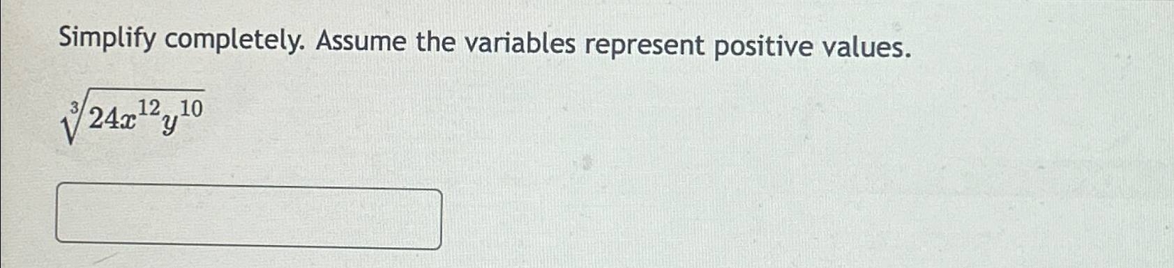 Solved Simplify completely. Assume the variables represent | Chegg.com
