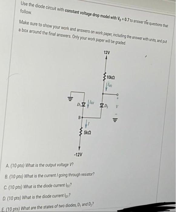 Solved Use the diode circuit with constant voltage drop | Chegg.com