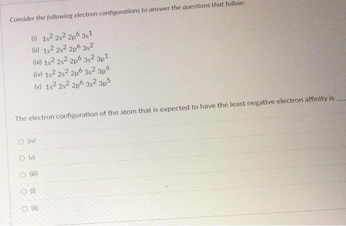Solved Consider the following electron configurations to | Chegg.com
