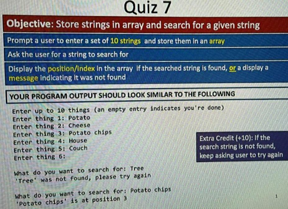 Solved Quiz 7 Objective: Store strings in array and search | Chegg.com