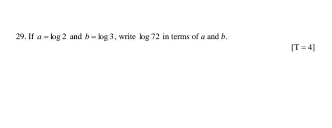 Solved If a=log2 ﻿and b=log3, ﻿write log72 ﻿in terms of a | Chegg.com