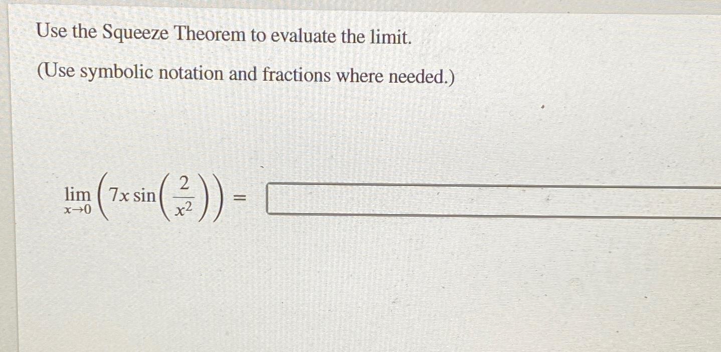 Solved Use the Squeeze Theorem to evaluate the limit.(Use | Chegg.com
