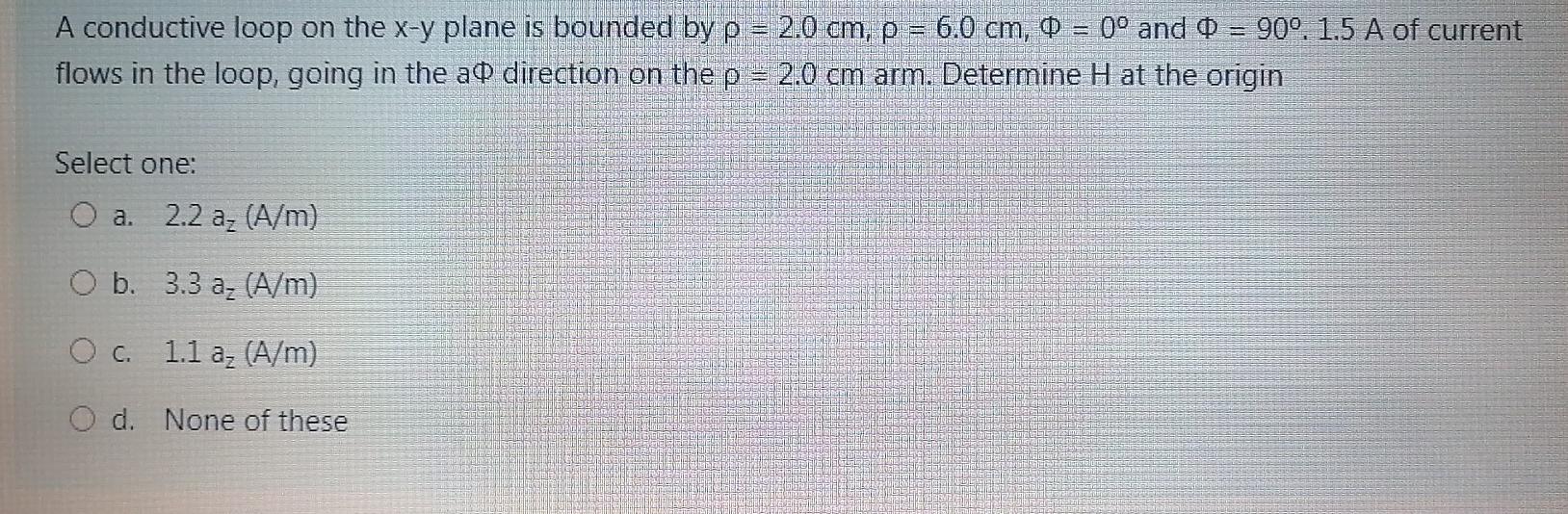 Solved A conductive loop on the x-y plane is bounded by p = | Chegg.com