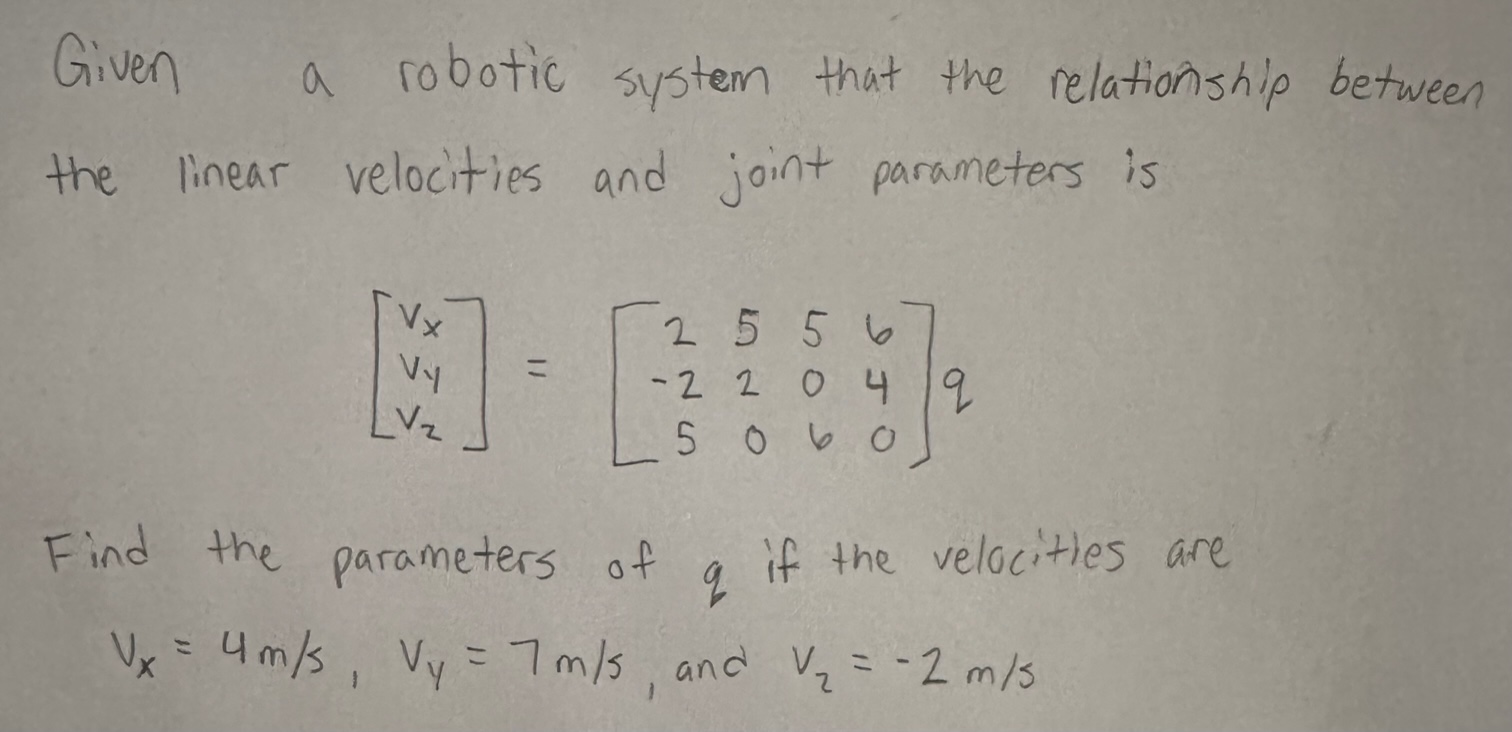 Solved Given a robotic system that the relationship | Chegg.com