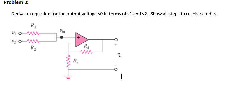 Solved Problem 3:Derive an equation for the output voltage | Chegg.com