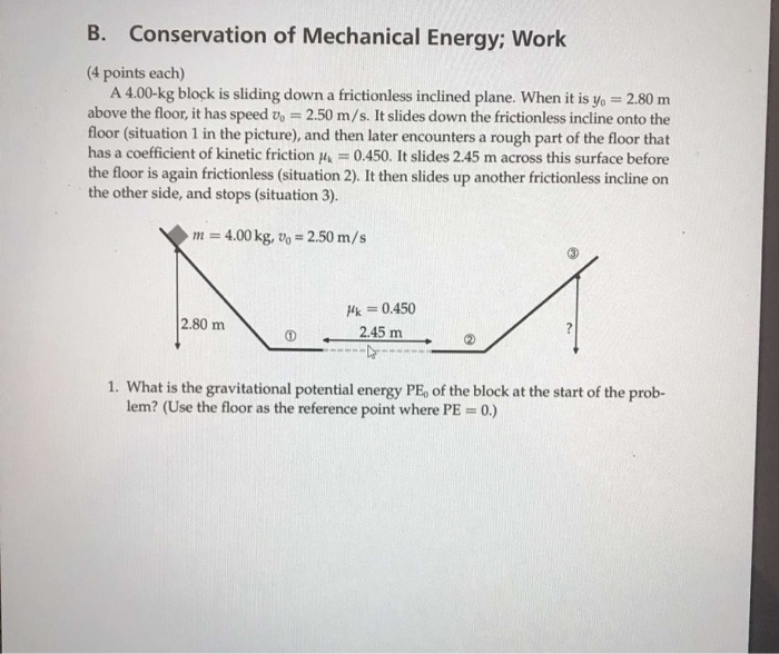 Solved B. Conservation of Mechanical Energy; Work (4 points | Chegg.com
