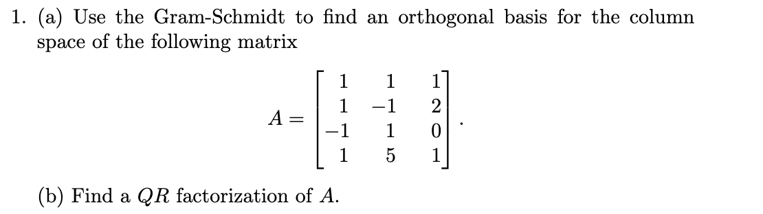 Solved (a) ﻿Use the Gram-Schmidt to find an orthogonal basis | Chegg.com