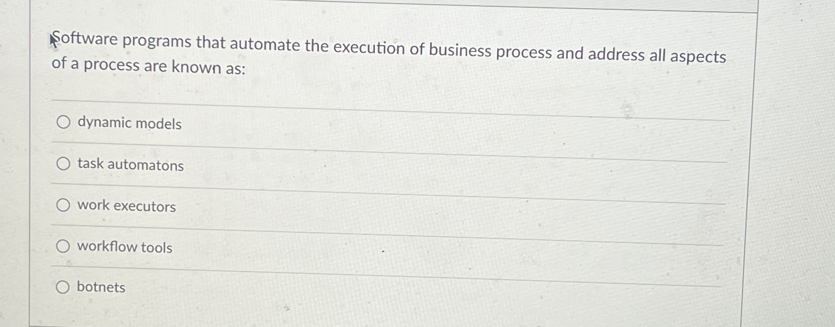 Solved Software programs that automate the execution of | Chegg.com