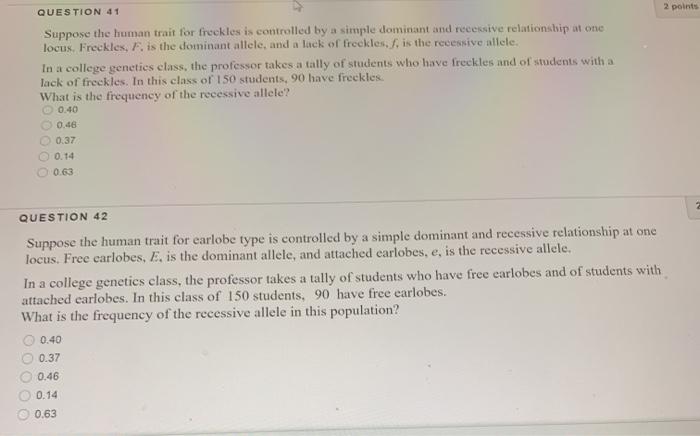 Solved 2 points QUESTION 41 Suppose the human trait for | Chegg.com