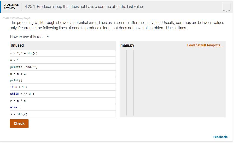 Solved 4.25.1: Produce a loop that does not have a comma | Chegg.com