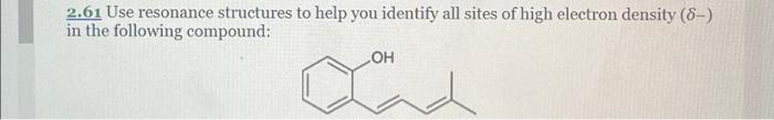 Solved 2.61 Use resonance structures to help you identify | Chegg.com