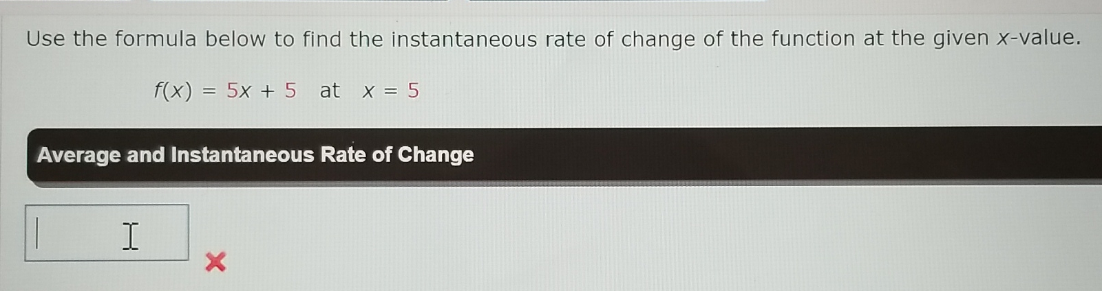 Solved Use the formula below to find the instantaneous rate | Chegg.com