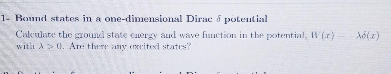 Solved - Bound states in a one-dimensional Dirac δ potential | Chegg.com