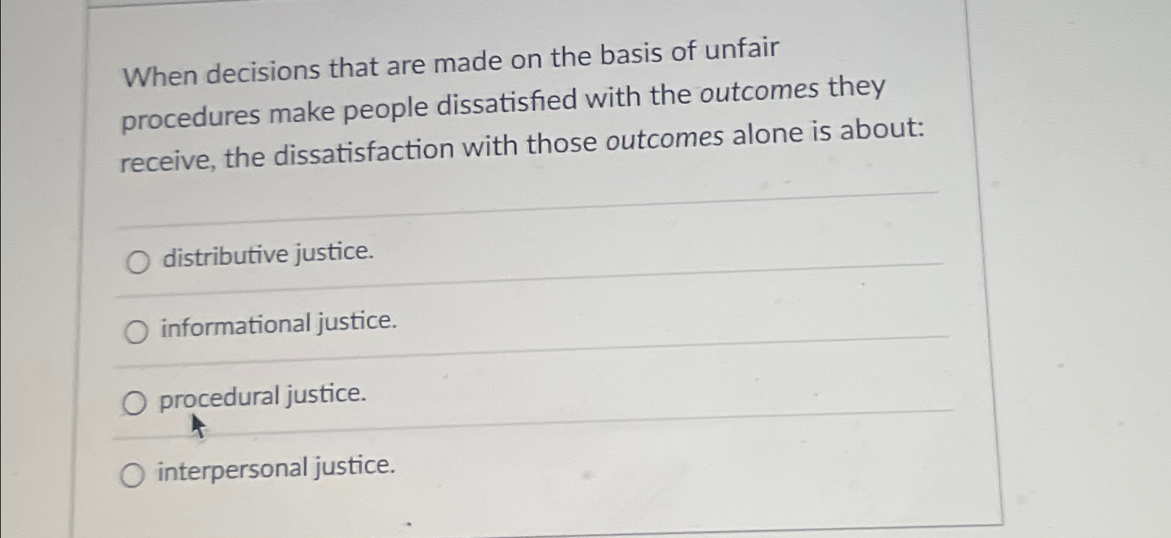 Solved When decisions that are made on the basis of unfair | Chegg.com