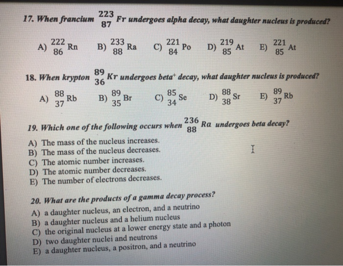 Solved 17. When francium 223 87 Fr undergoes alpha decay, | Chegg.com