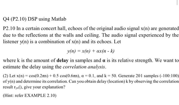 Q4 (P2.10) DSP using Matlab P2.10 In a certain | Chegg.com