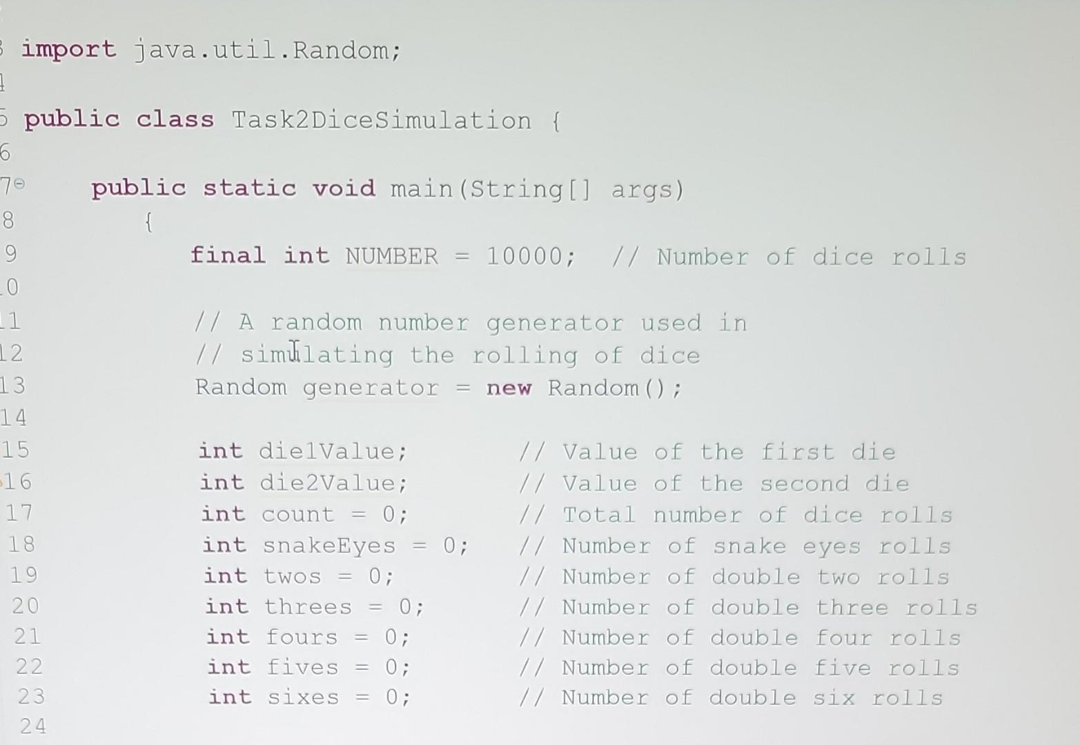 Solved 1. Open the Task2Dicesimulation class. This class is | Chegg.com