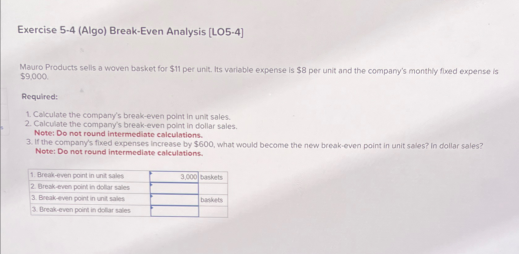 Solved Exercise 5-4 (Algo) ﻿Break-Even Analysis [LO5-4]Mauro | Chegg.com