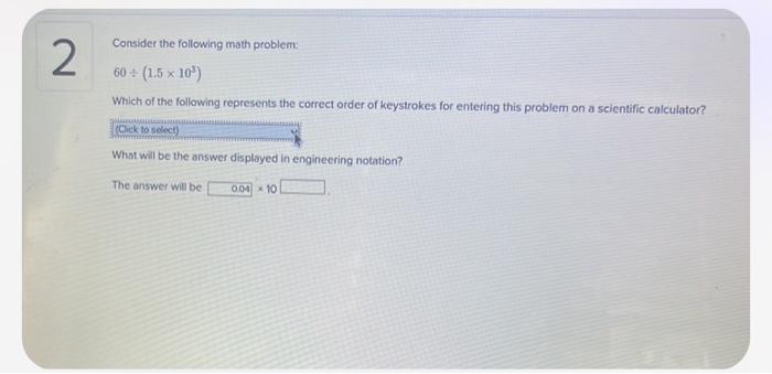 Consider the following math problem: 60÷(1.5×103) | Chegg.com