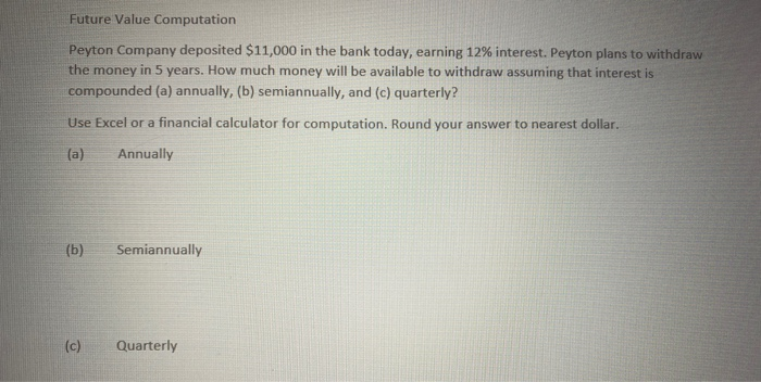 Solved Future Value Computation Peyton Company deposited | Chegg.com