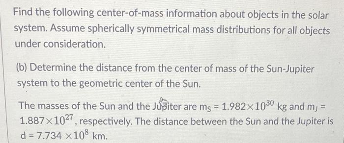 Solved Find the following center-of-mass information about | Chegg.com