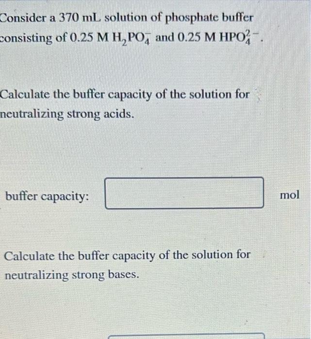 Solved Consider a 370 mL solution of phosphate buffer | Chegg.com