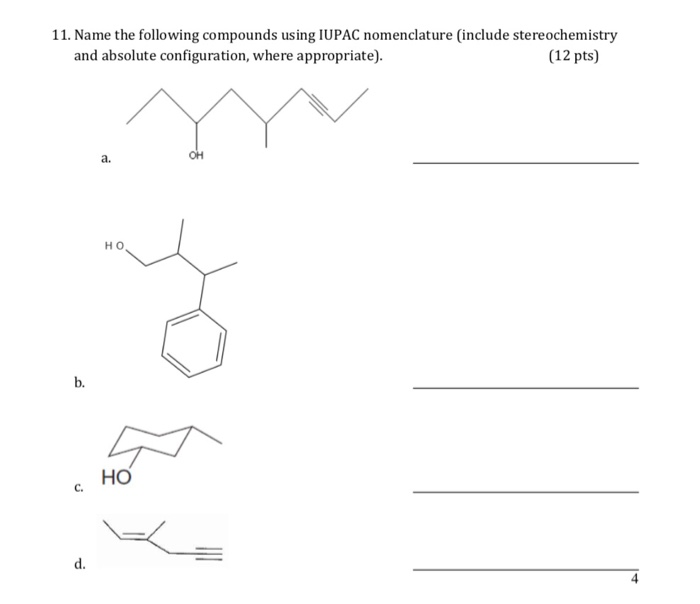 Solved 11. Name the following compounds using IUPAC | Chegg.com