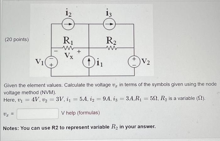 Solved (20 points) Given the element values. Calculate the | Chegg.com