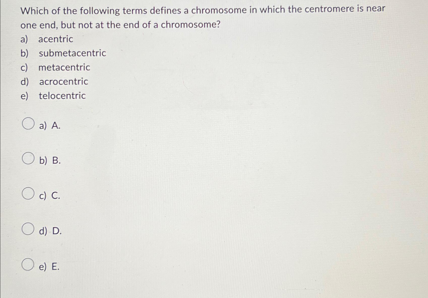 Solved Which of the following terms defines a chromosome in | Chegg.com