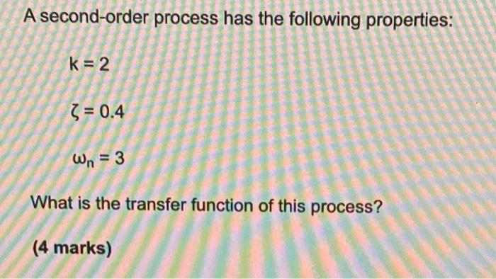Solved A second-order process has the following properties: | Chegg.com