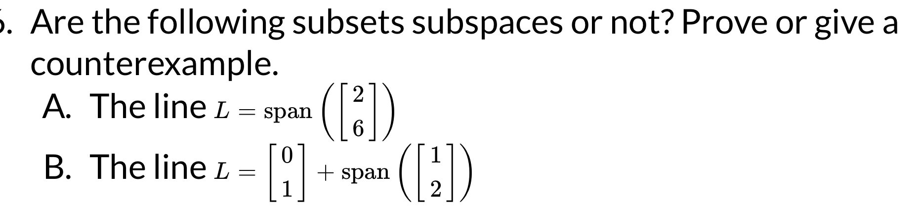 Are The Following Subsets Subspaces Or Not Prove Or 