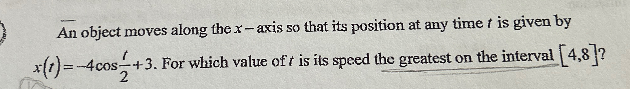 Solved An object moves along the x-axis so that its position | Chegg.com