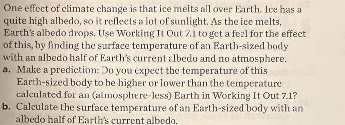 Solved One effect of climate change is that ice melts all | Chegg.com