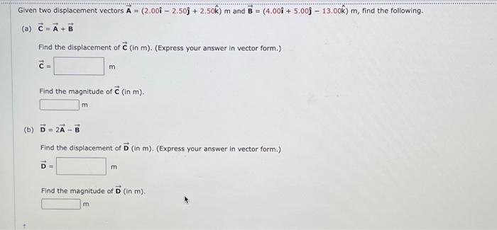 Solved Given two displacement vectors A = (2.001 - 2.50 | Chegg.com