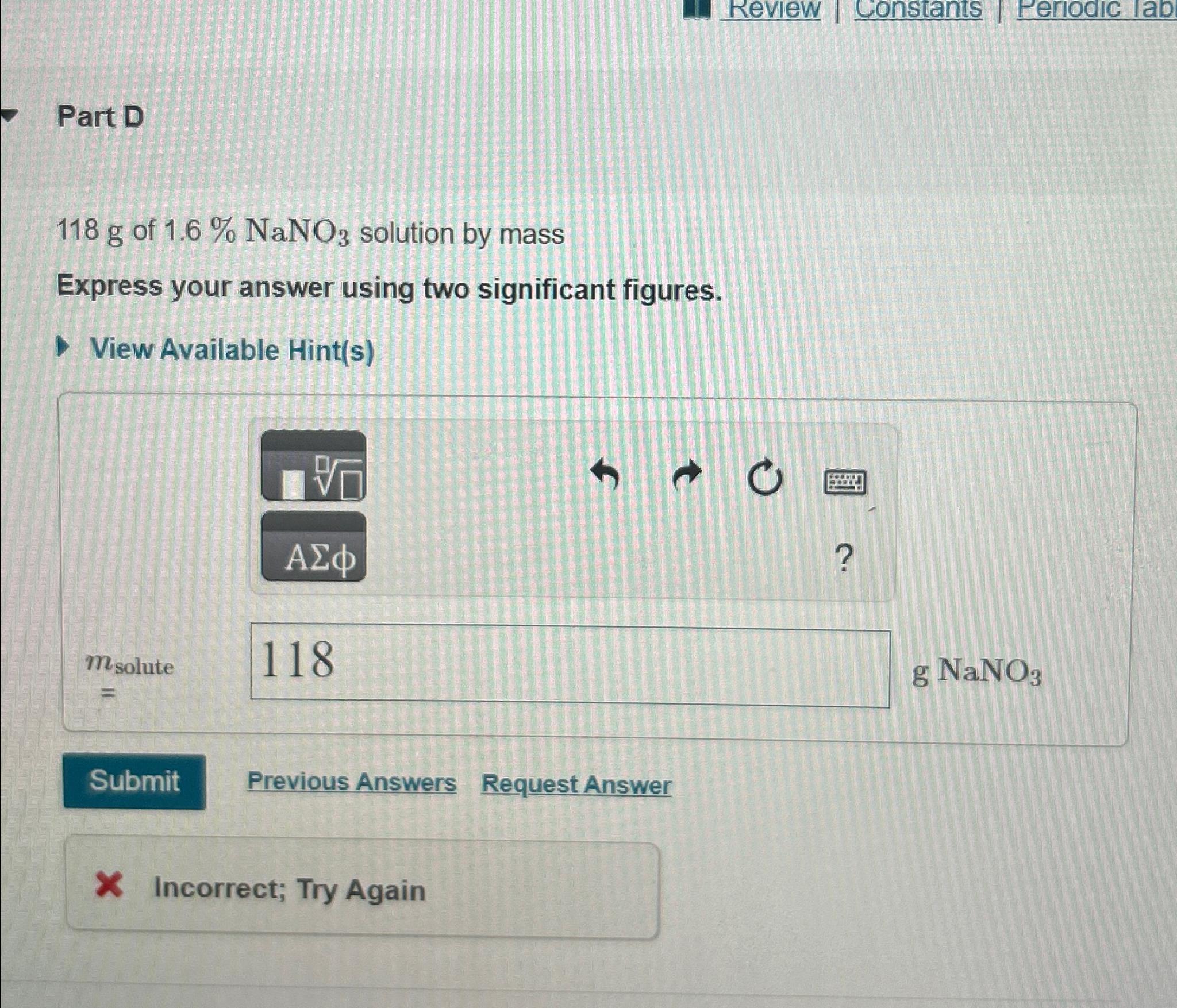 Solved Part D118g ﻿of 1.6%NaNO3 ﻿solution by massExpress | Chegg.com