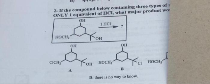 Solved 2- If the compound below containing three types of : | Chegg.com