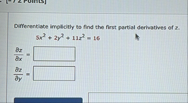 Solved Differentiate implicitly to find the first partial | Chegg.com