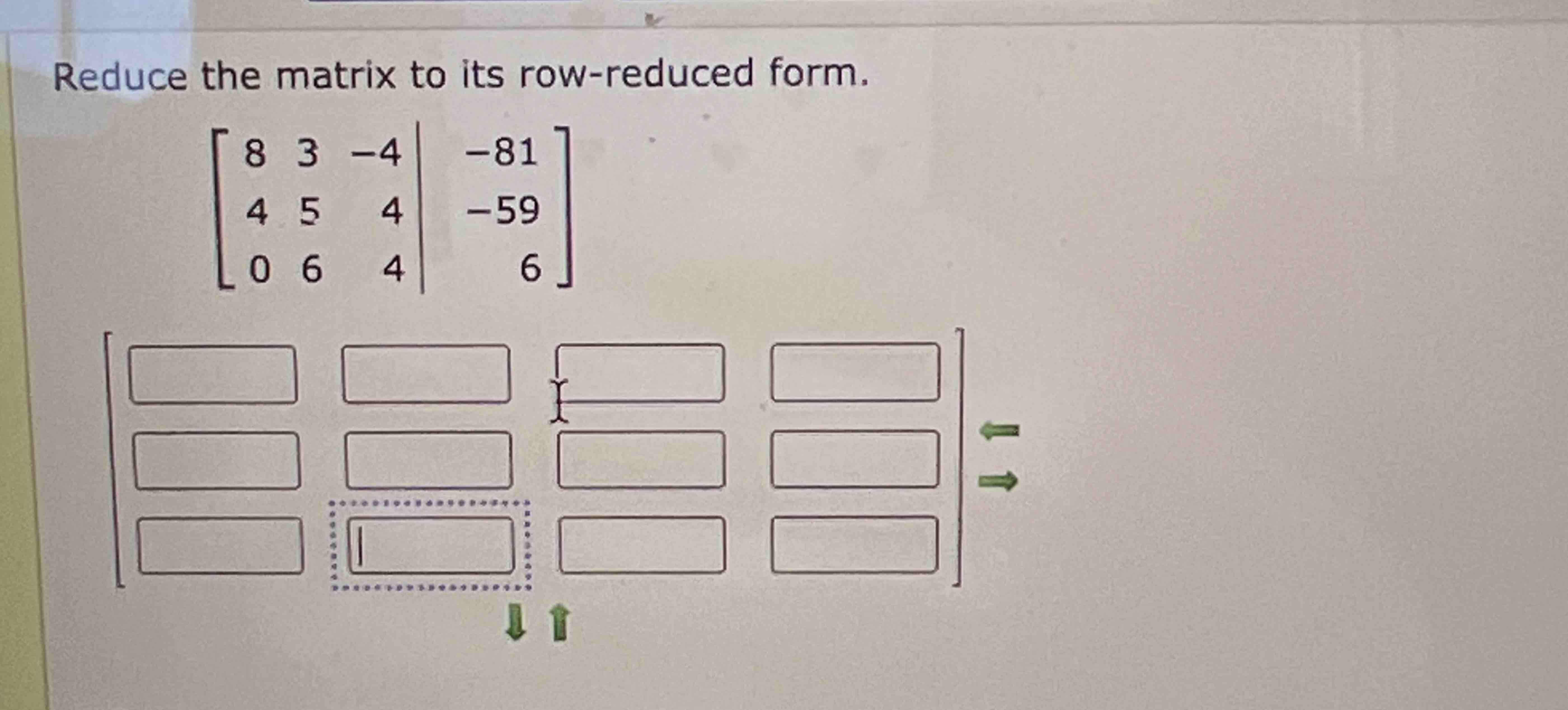 Solved Reduce the matrix to its row-reduced | Chegg.com