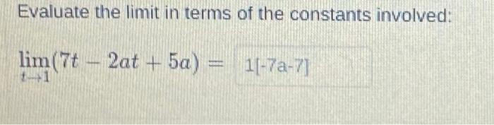 Solved Evaluate the limit in terms of the constants | Chegg.com