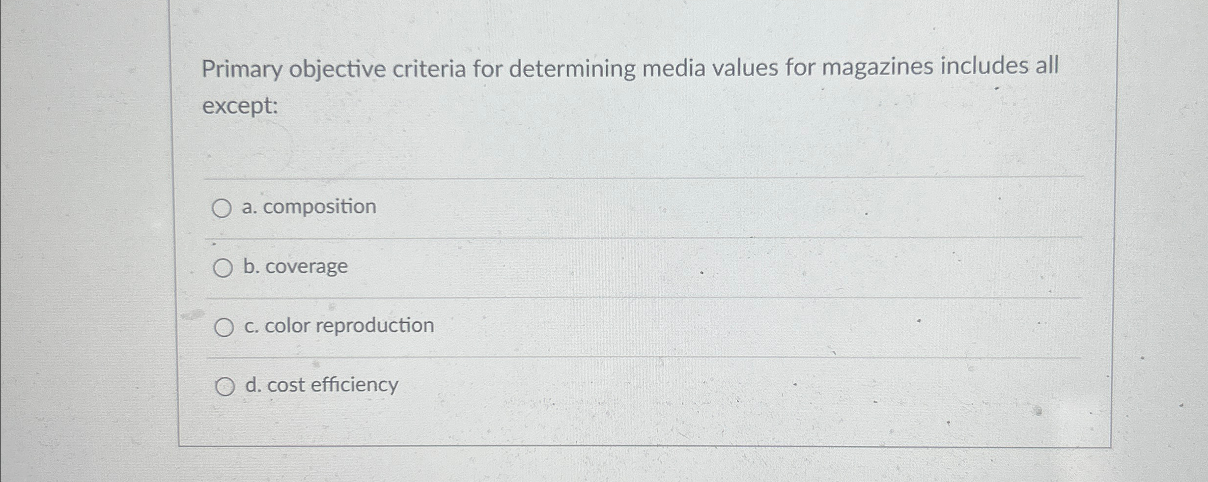 Solved Primary objective criteria for determining media | Chegg.com