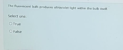 Solved The fluorescent bulb produces ultraviolet light | Chegg.com